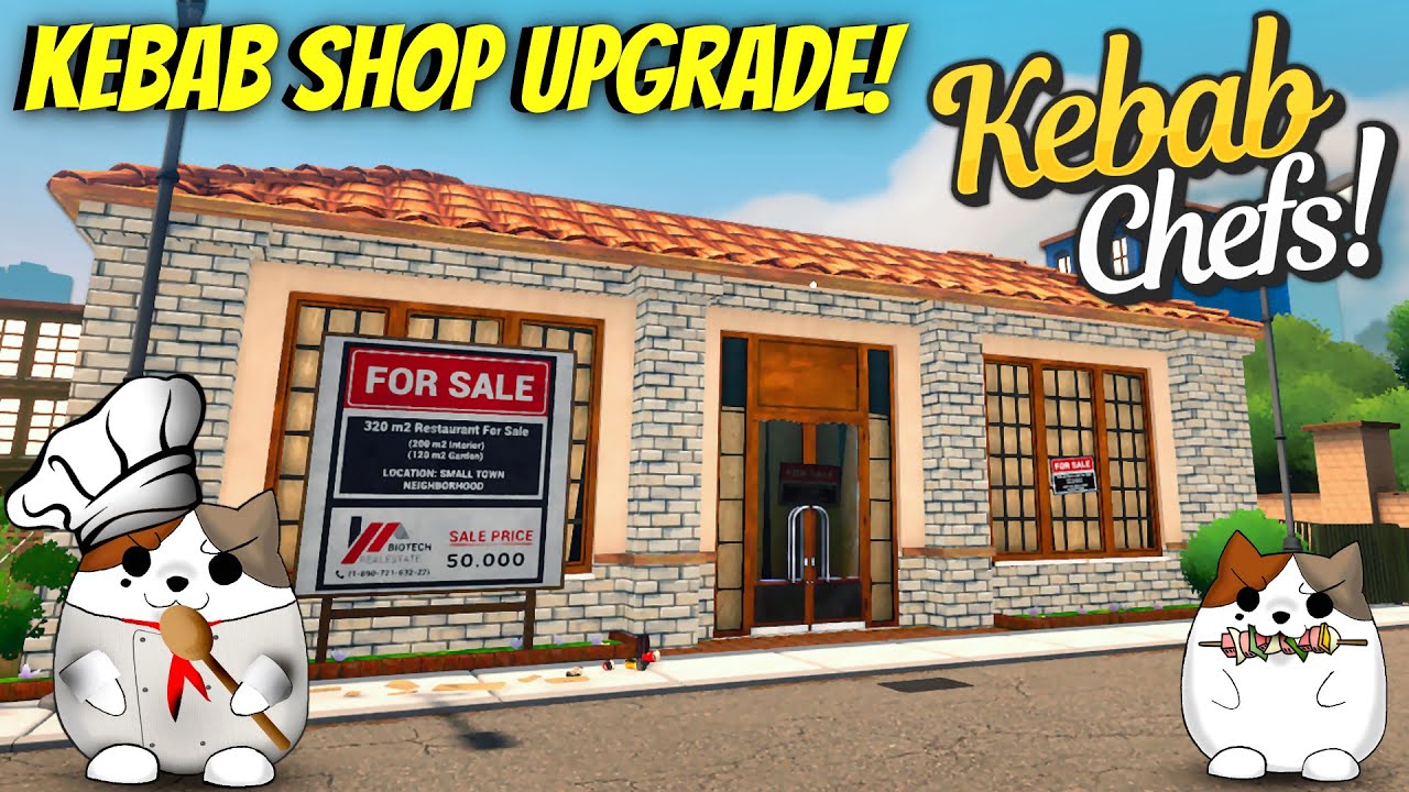 Buying the Big Restaurant in Kebab Chefs! | New Restaurant Sim! Ep 5 ...