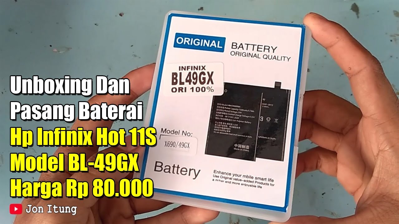 Unboxing Dan Pasang Baterai Hp Infinix Hot 11S Nfc BL-49GX Harga Rp 80. ...