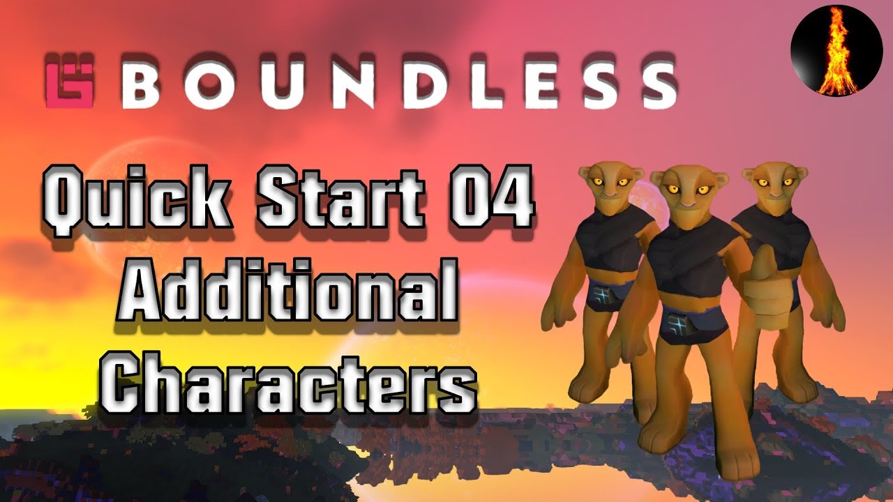 Additional Characters | Quick-Start 04 | Boundless v.198 - YouTube