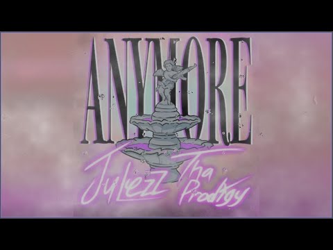 JulezZ Tha Prodigy - Anymore - YouTube Music