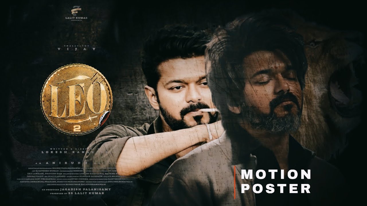 LEO 2 MOTION POSTER VIDEO/7 SCREEN STUDIO /LALITH KUMAR / THALAPATHY ...