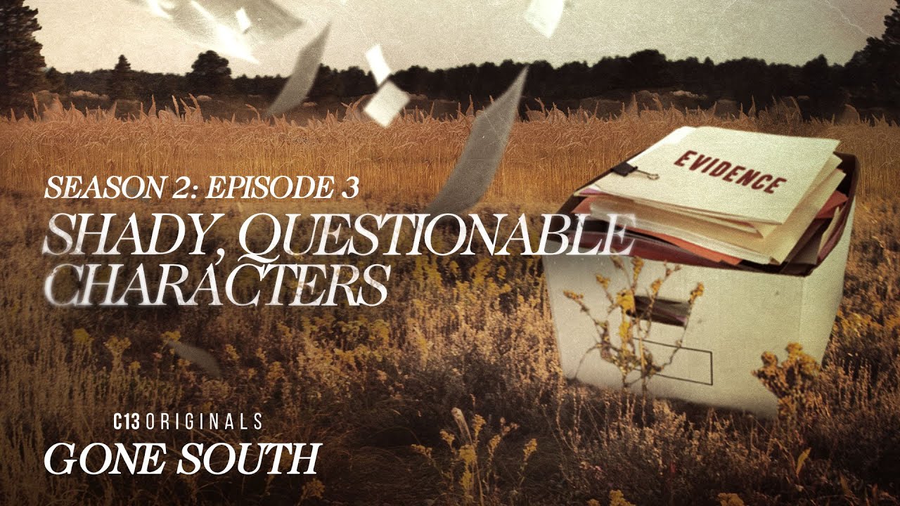Shady, Questionable Characters | Gone South Season 2 Episode 3 | Full ...