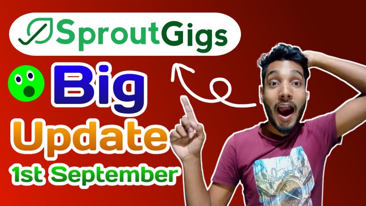 Sproutgigs Big Update II Sproutgigs Account II #sifatlazatech # ...