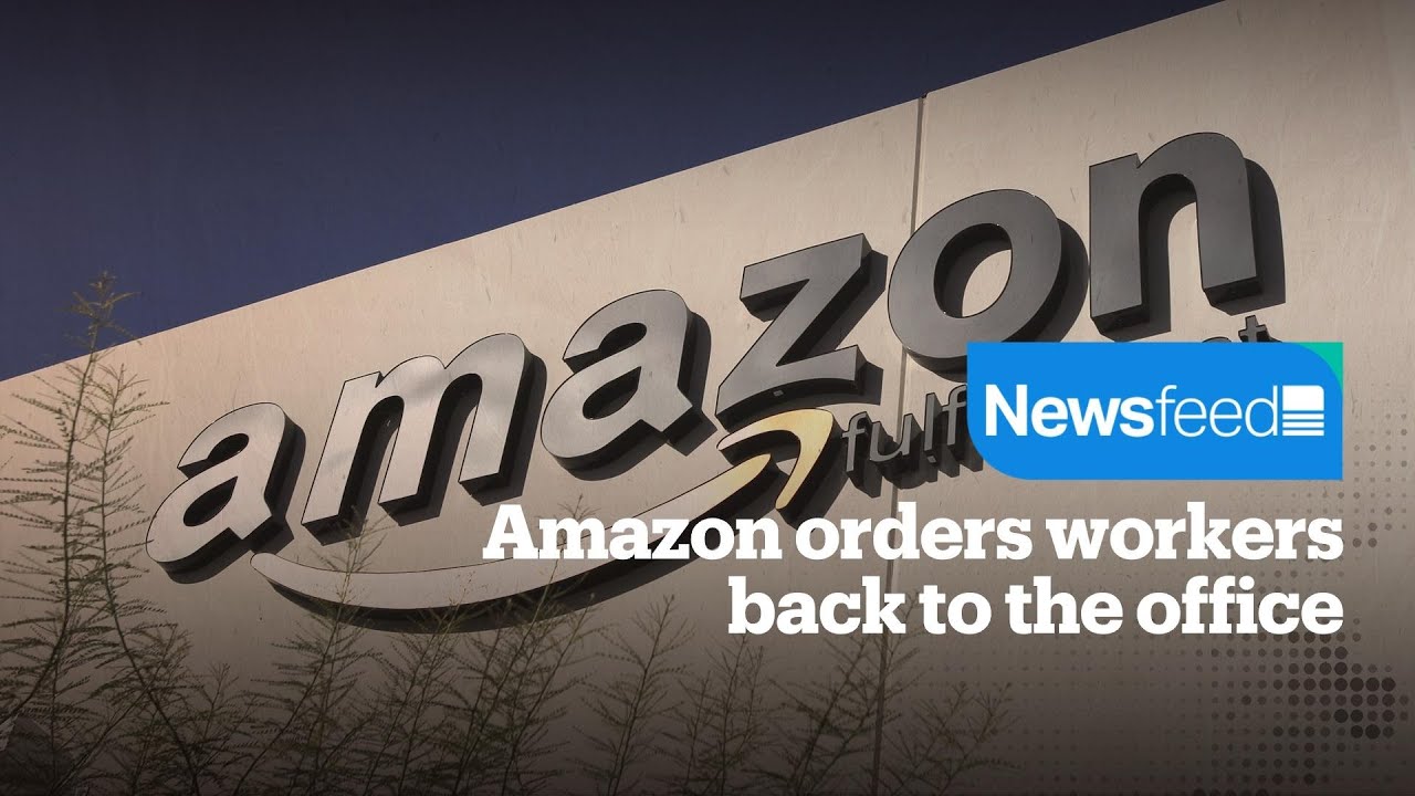 Amazon orders workers back to the office - YouTube