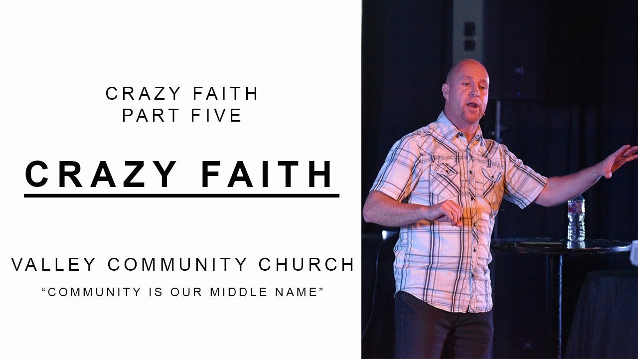 Crazy Faith - Part Five - YouTube