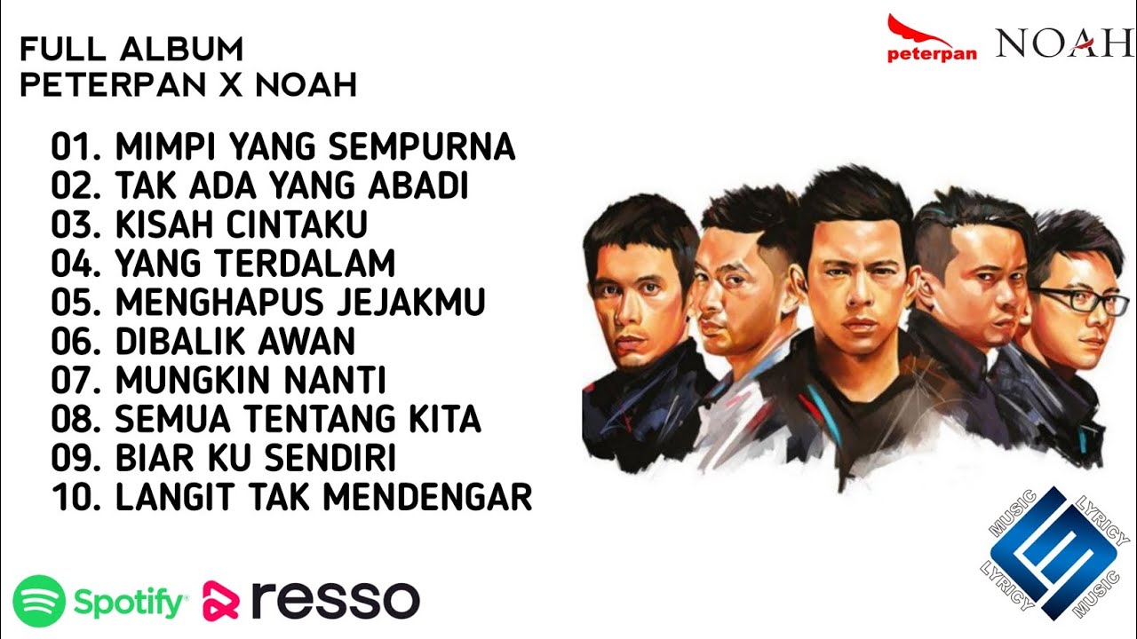 Full Album PeterpenXNoah Terbaru 2024 -Mimpi Yang Sempurna-Terbaru 2024 ...