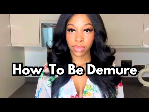 The Power of Being Demure | Confidence and Self-Control. - YouTube