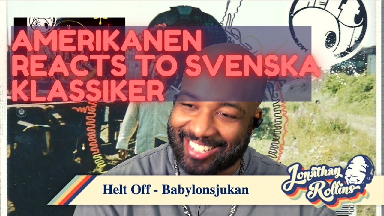 Amerikanen Reacts to Svenska Klassiker: Helt Off - Babylonsjukan - YouTube