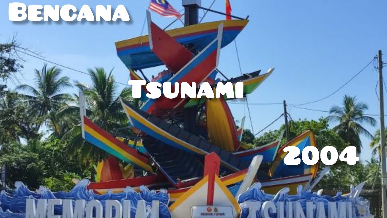 Memorial Tragedi Bencana Tsunami Di Kota Kuala Muda, Kedah - YouTube