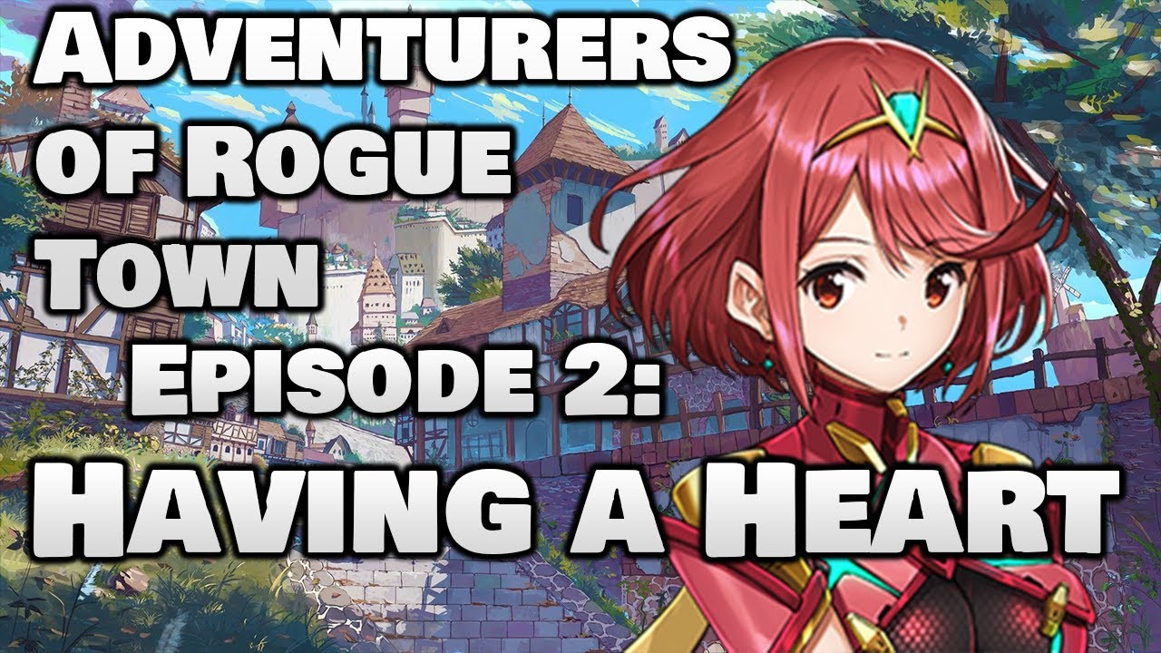 Adventurers of Rogue Town Episode 2: Having a Heart - YouTube