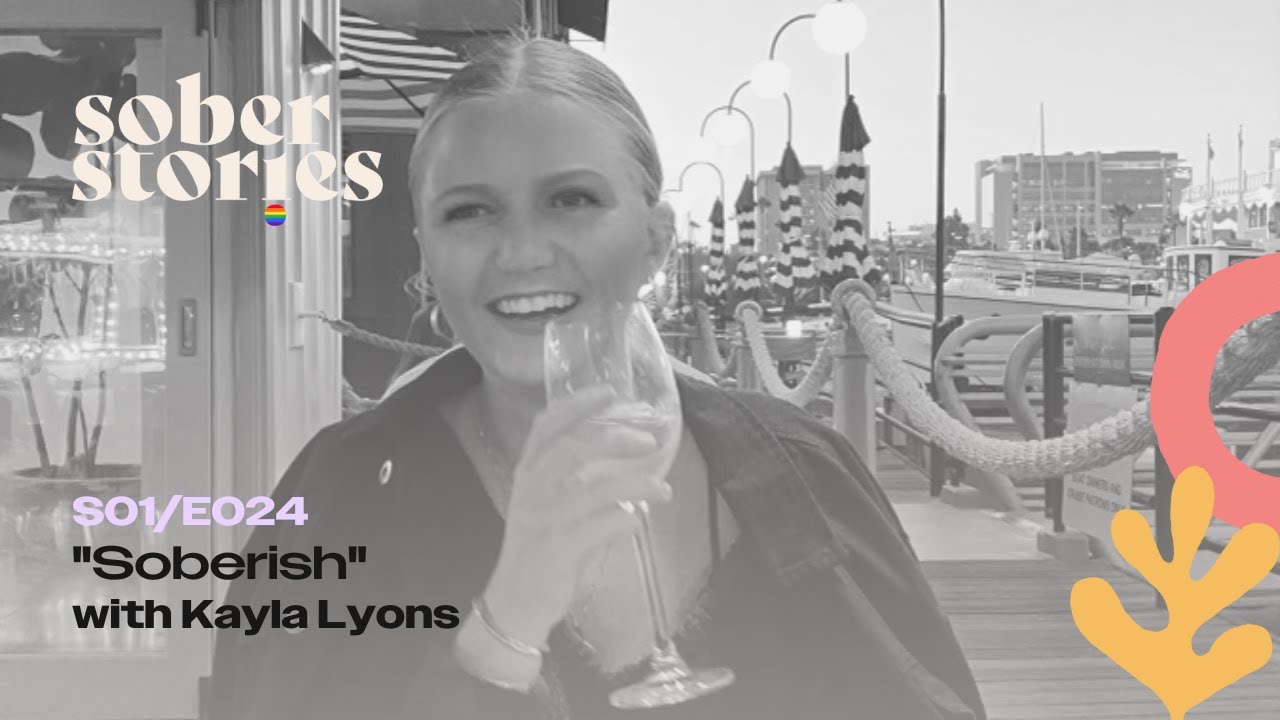 "Soberish" with Kayla Lyons - YouTube