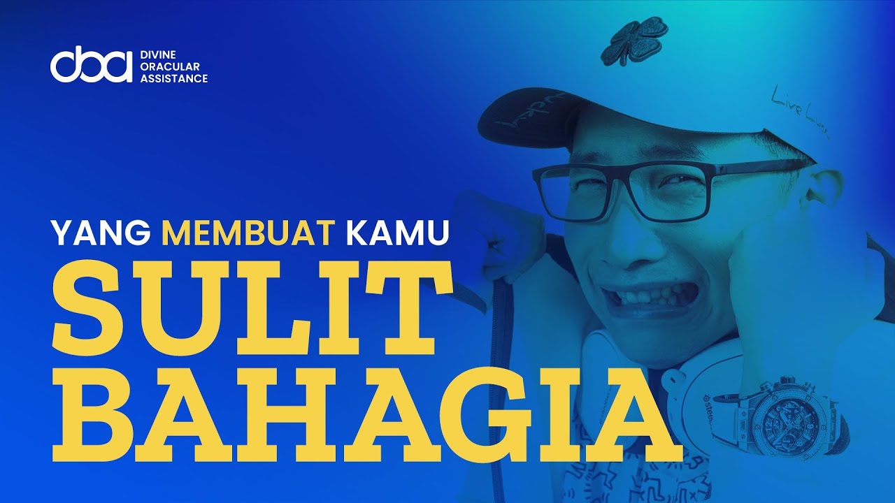 Yang membuat kamu sulit merasakan BAHAGIA - YouTube