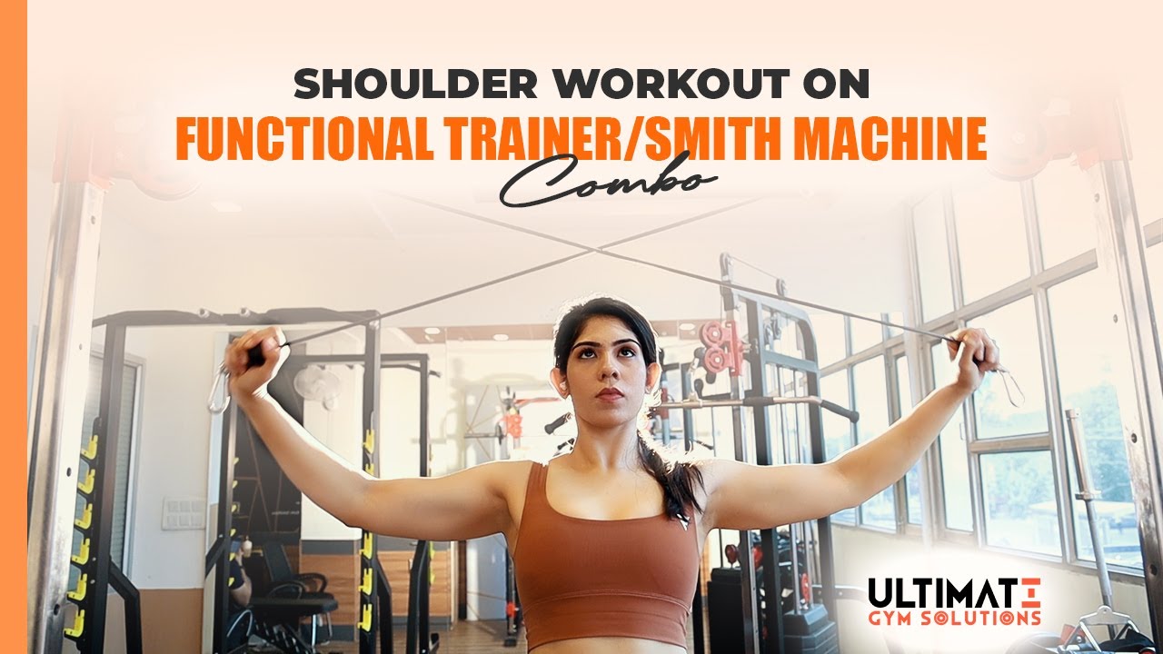 Shoulder Workout on Functional Trainer/Smith Machine Combo | Ultimate ...