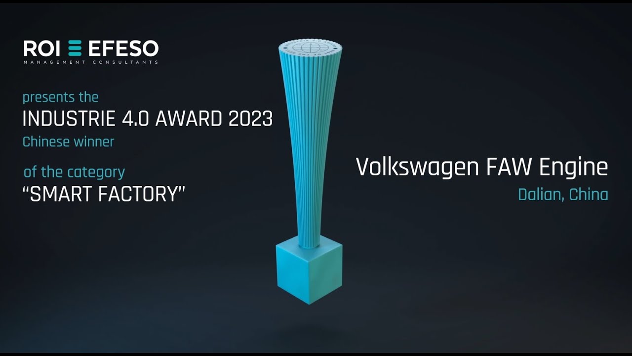 ROI-EFESO INDUSTRIE 4.0 AWARD 2023 CHINA / Winner "SMART FACTORY" / VW ...