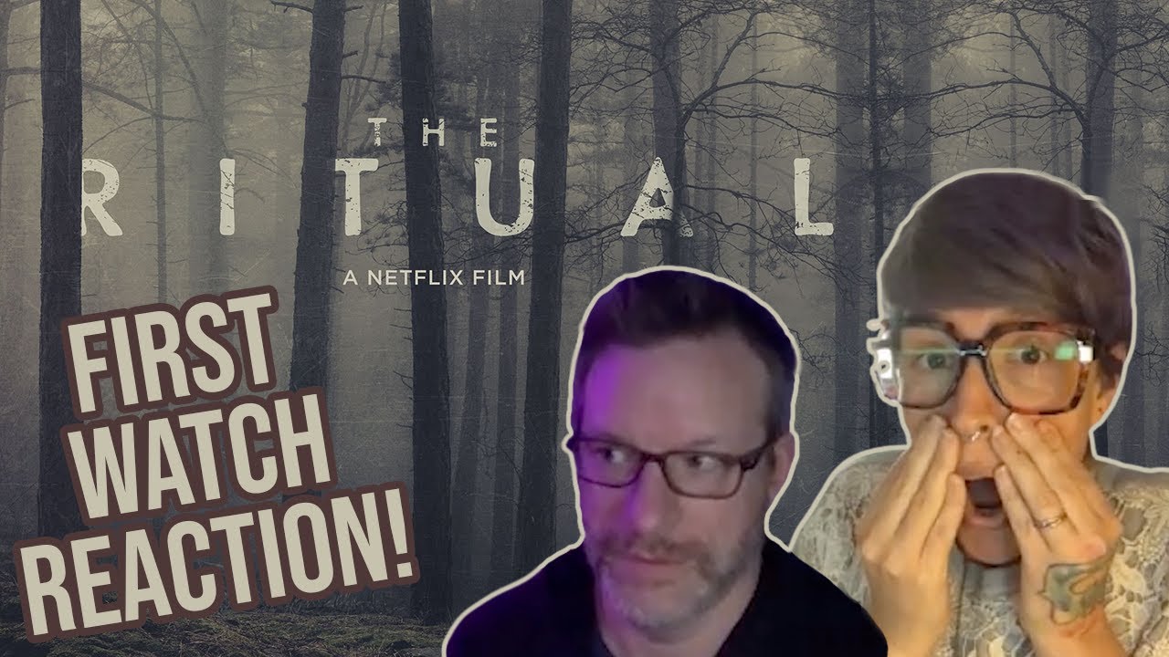 The Ritual (2017) Reaction FIRST TIME WATCHING Netflix Horror Movie ...
