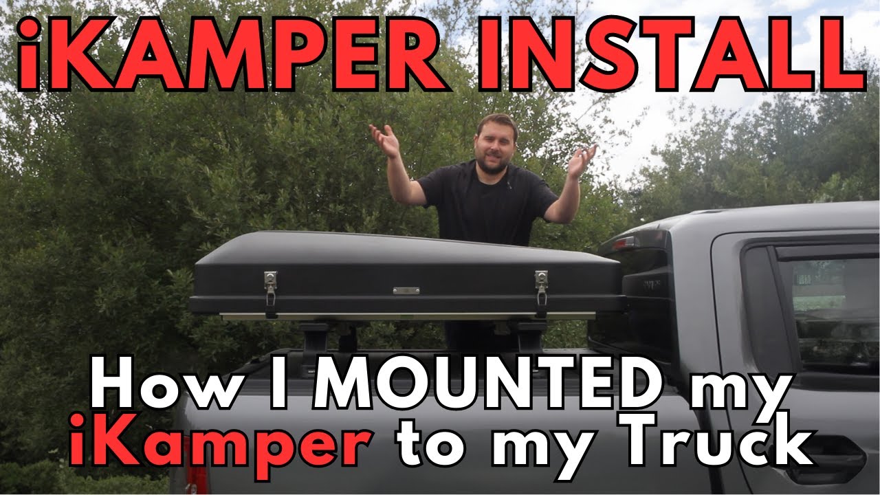 iKamper Installation: How I Mounted my iKamper to my Truck! - YouTube