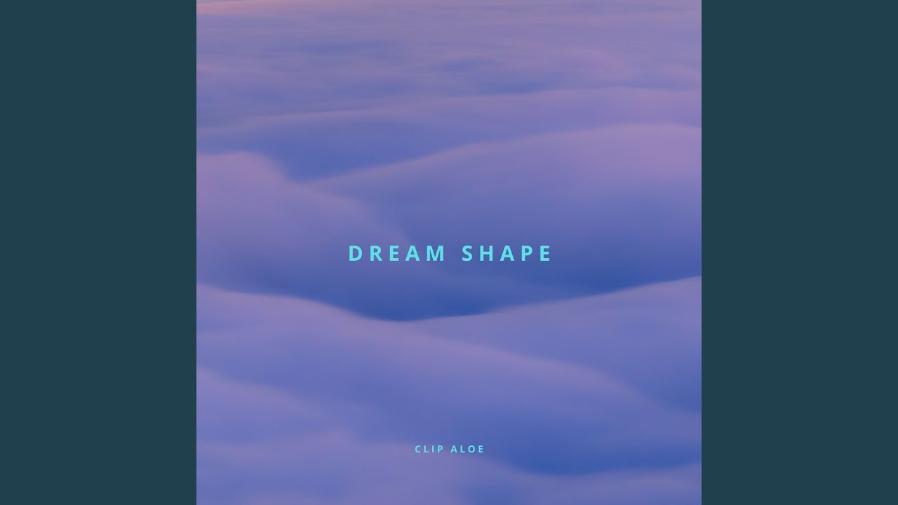 Dream Shape - YouTube