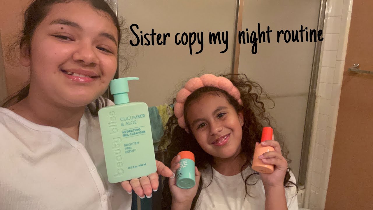 Sister copy my night routine - YouTube