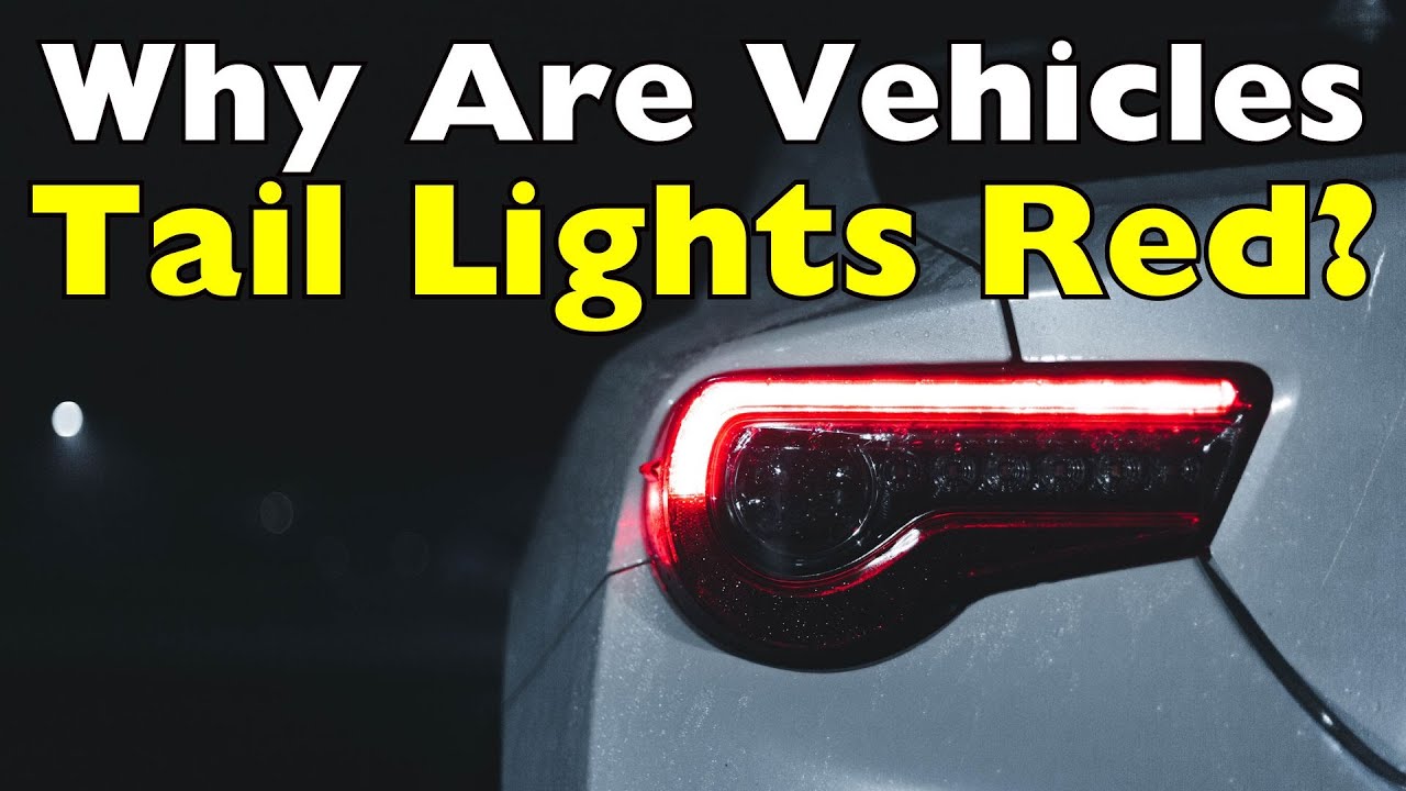 Why Are Vehicle Tail Lights Red? - YouTube