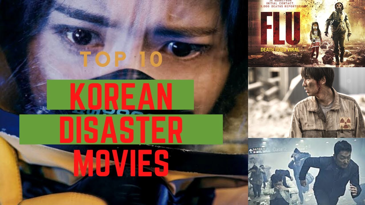 TOP 10 KOREAN DISASTER MOVIES (UPTO 2020) - YouTube