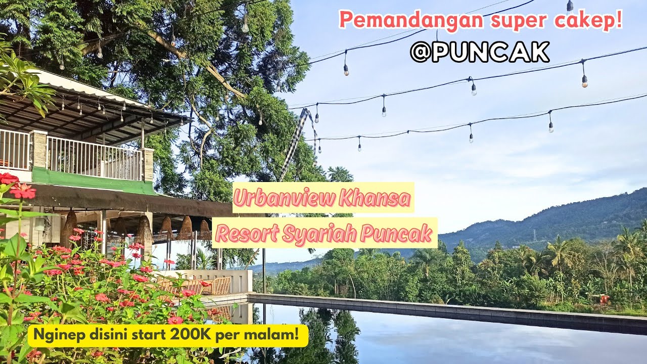 Hotel Murah di Puncak Viewnya Cakep Parah ‼️ || Urbanview Khansa Resort ...