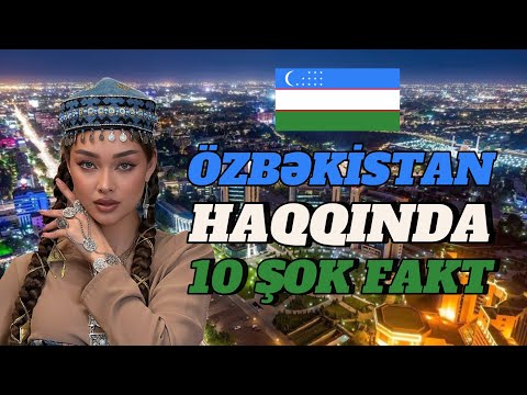 Bu ölkə pul xərclətmir! - Özbəkistan sizi şok edəcək