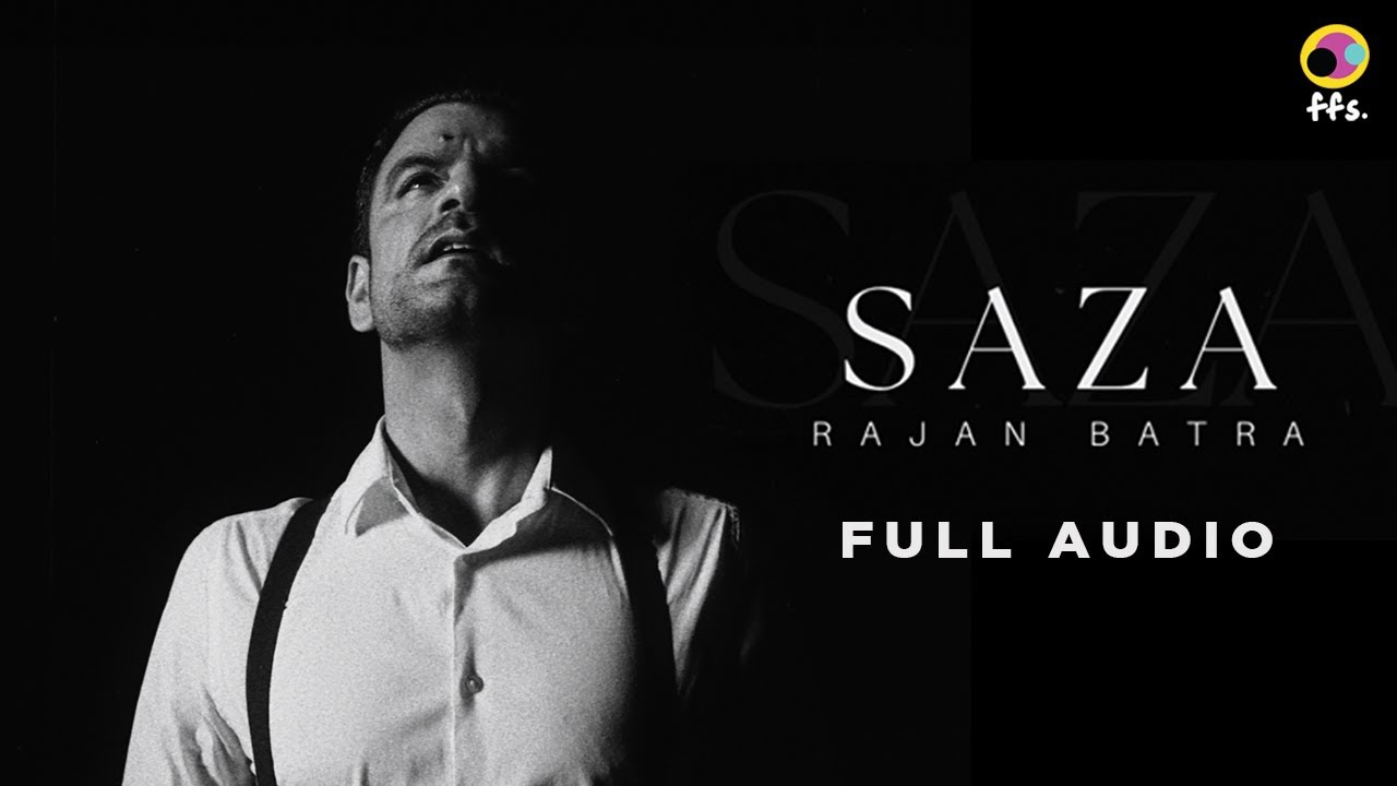 Saza | Rajan Batra (Official Audio) | ffs. - YouTube