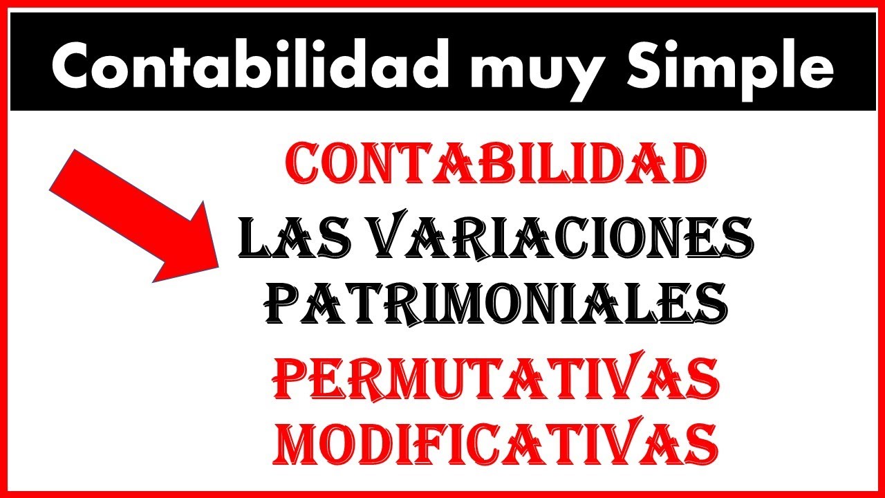 Cuáles son las Variaciones Patrimoniales. Variaciones Permutativas y ...