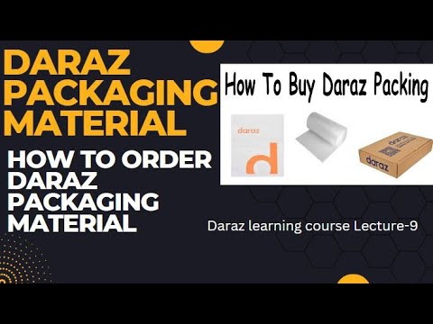 How to buy daraz packaging Material.|lecture-9|Daraz Packing Material ...