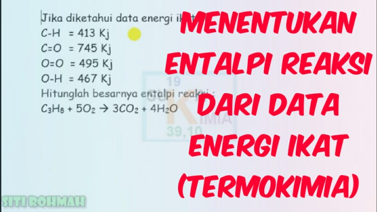 Menentukan Entalpi Reaksi dari Energi Ikat ( TERMOKIMIA ) - KIMIA SMA ...