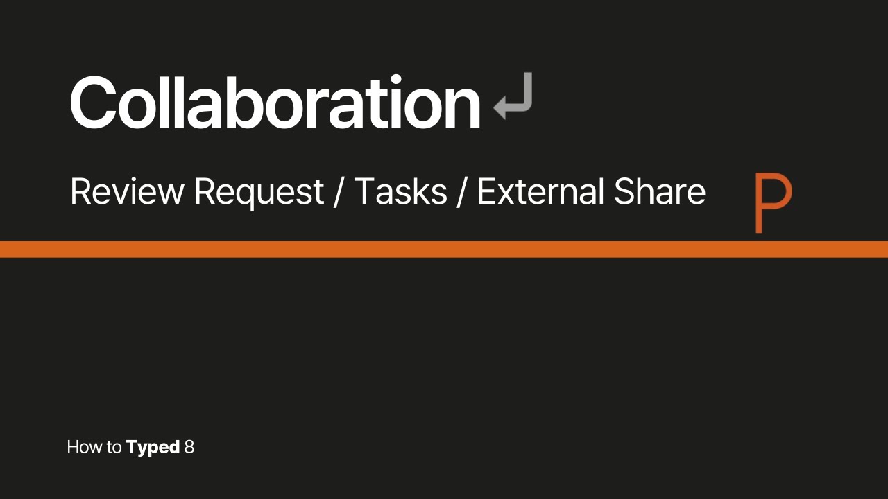 08 Collaboration | Typed Tutorial: How to Typed - YouTube