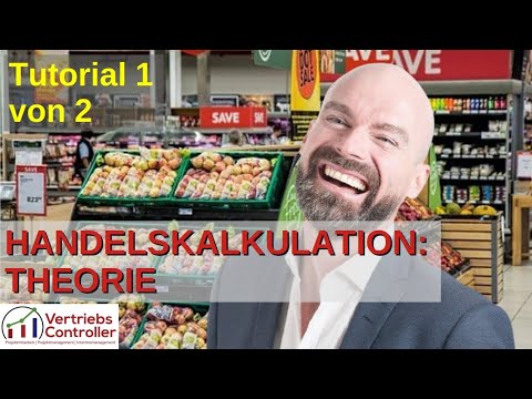 Tutorial Handelskalkulation Teil 1 von 2: Theorie - YouTube