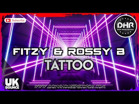 Fitzy & Rossy B - Tattoo - DHR - YouTube
