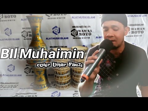 Bil Muhaimin (lirik cover Umar Fauzi) - YouTube