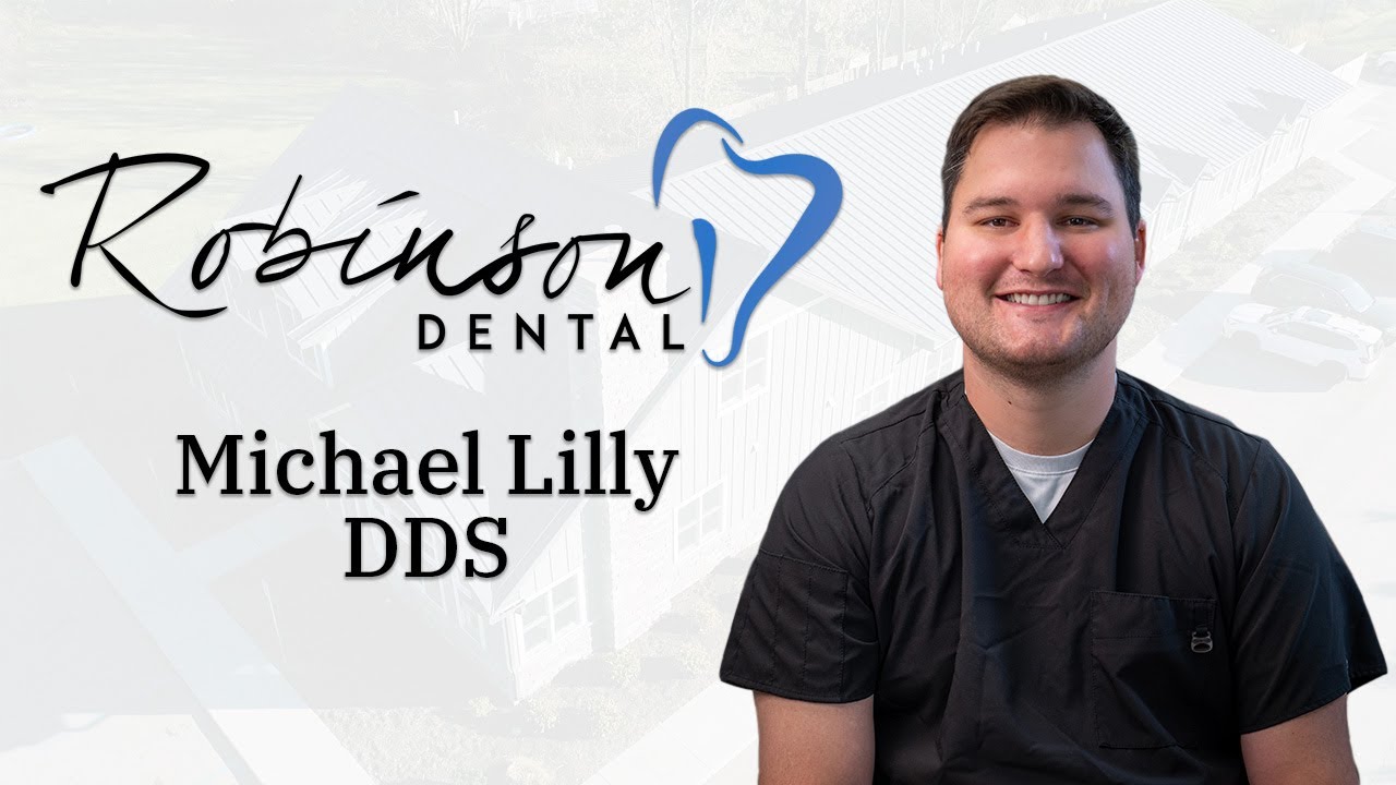 Michael Lilly | Meet The Dentists | Robinson Dental - YouTube
