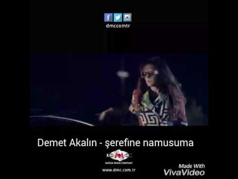 Demet akalın şerefine namusuma