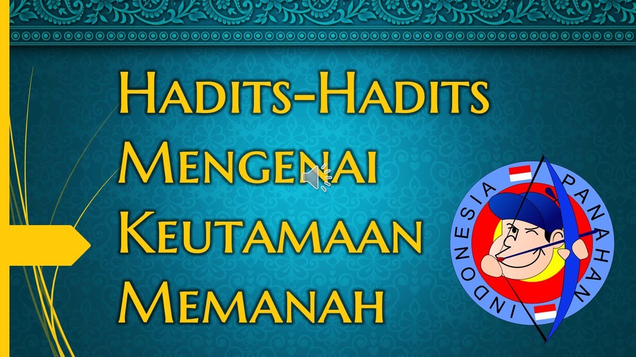 Hadits Hadits Mengenai Keutamaan Memanah - YouTube
