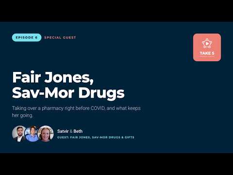 Fair Jones, Sav-Mor Drugs: Running a Pharmacy Through COVID and More | Take 5 with Truentity