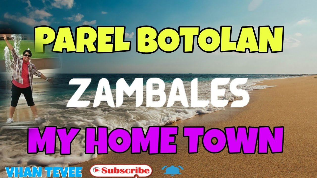 BOTOLAN ZAMBALES(MY BEAUTIFUL HOMETOWN) - YouTube