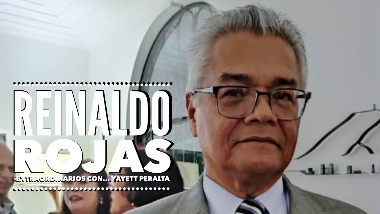 Extraordinarios con Reinaldo Rojas - YouTube