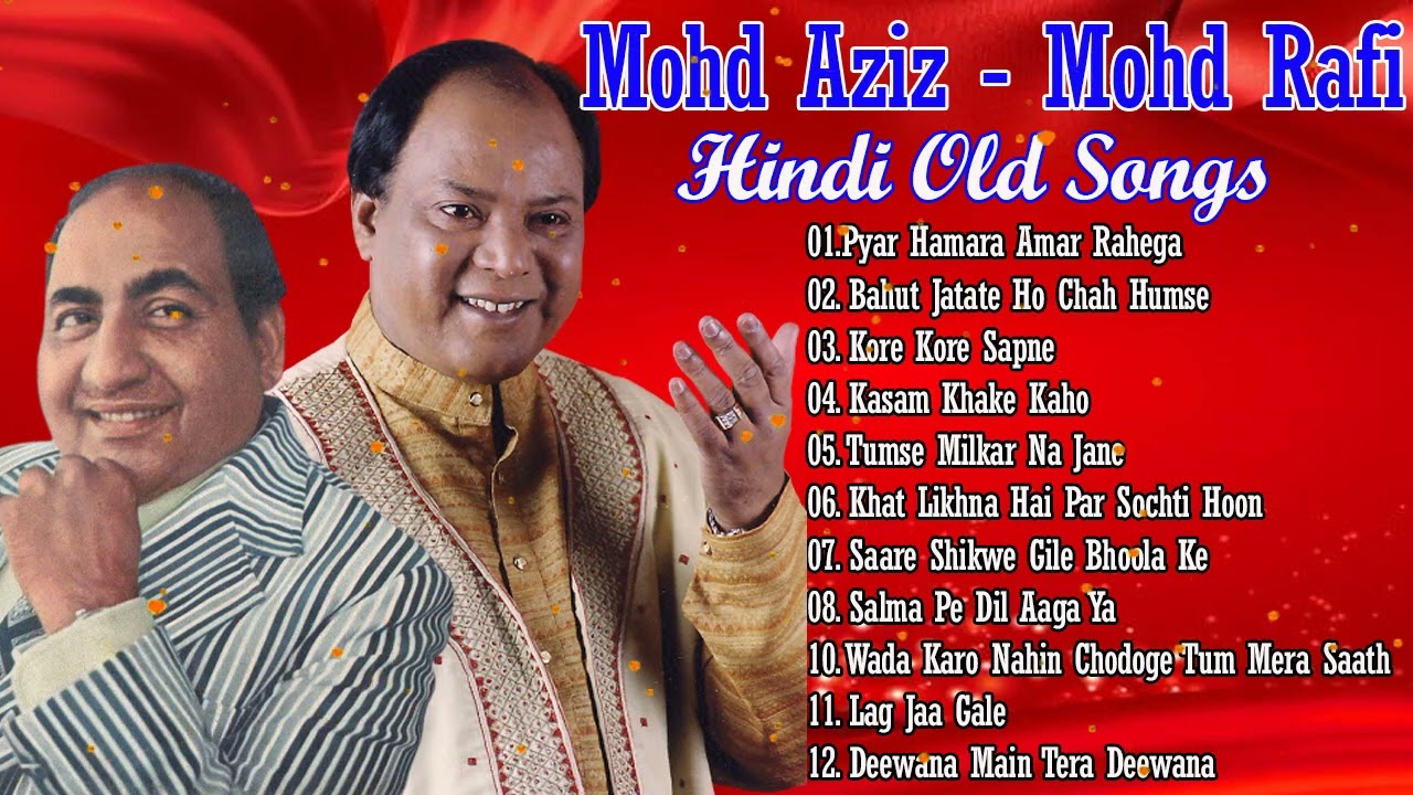 Mohd Aziz _ Mohd Rafi Best Songs_ Old is Hindi Songs 🌹 - YouTube Music