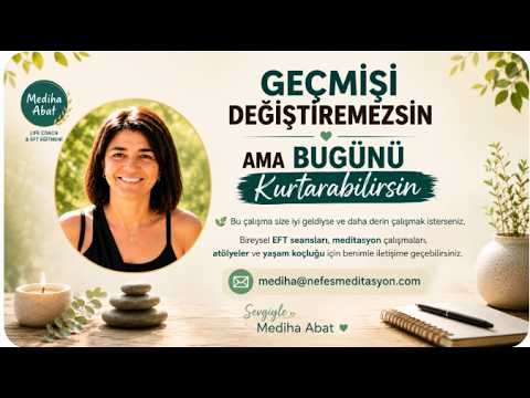 Kendini Suçlamayı Bırakmanın Yolu: 10 Dakikalık EFT ve Meditasyon