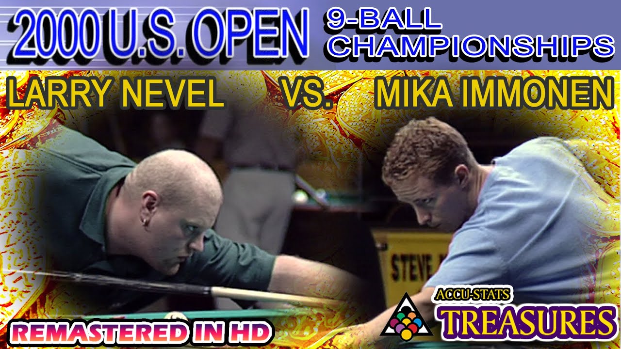 U.S. OPEN 9-BALL: Larry NEVEL vs Mika IMMONEN - 2000 U.S. 9-BALL ...