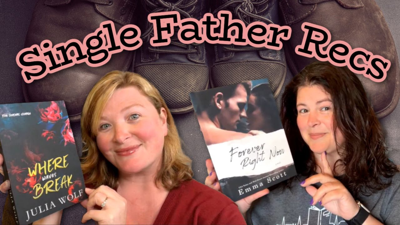 Single Dad Romance Recs Just in Time for Father's Day - YouTube