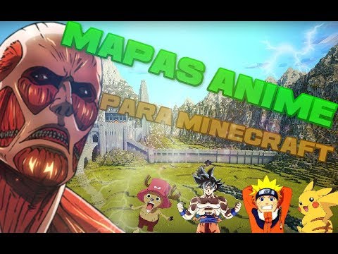 MAPAS DE ANIME PARA MINECRAFT - YouTube