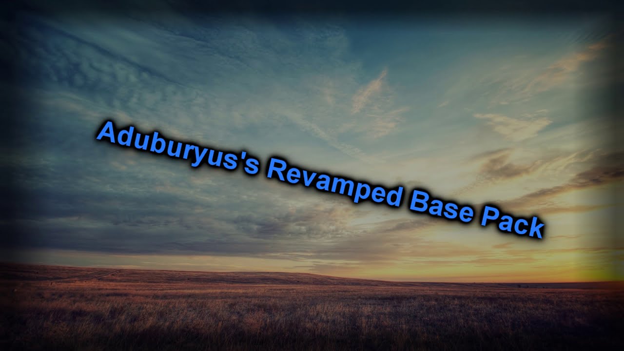 [Tribute to Xleth 1/2] Aduburyus's Base Pack Revamped - YouTube
