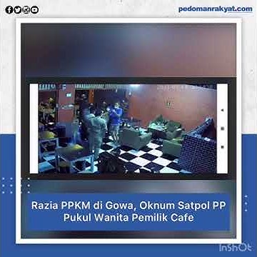 Viral Terjadi Pemukukan Terhadap Pemilik Warkop Di Kab. Gowa oleh Oknum Satpol PP Kab. Gowa ...