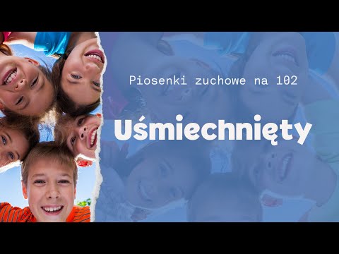 Uśmiechnięty zuch - piosenka zuchowa