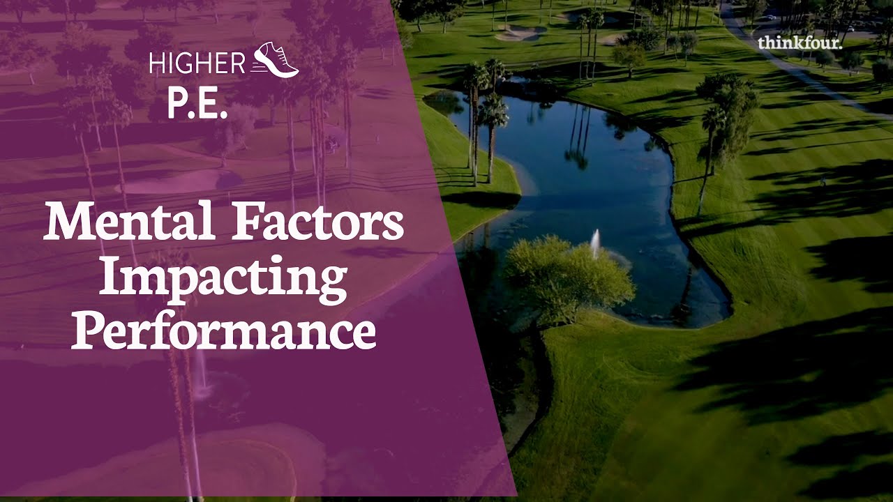 Higher P.E. - Mental Factor: Factors Impacting Performance - YouTube