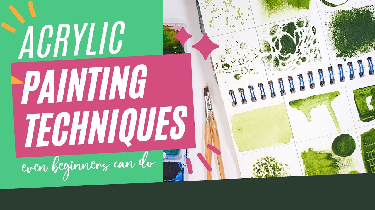 Acrylic Painting Techniques Even Beginners Can Learn - YouTube